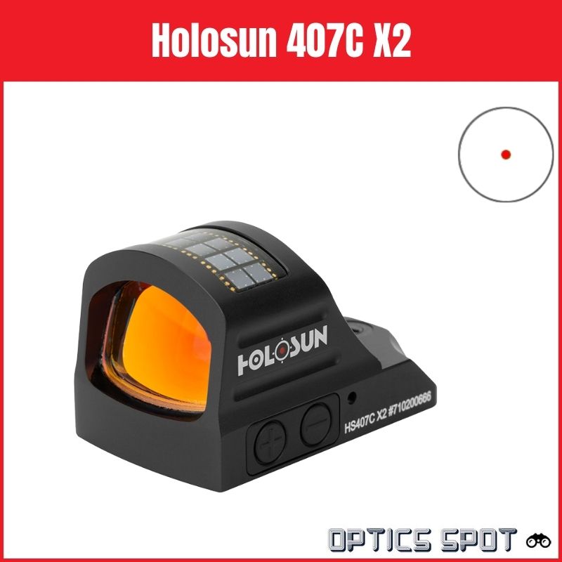 Holosun 407C X2 | Red Dot Sight | Reticle with Solar Cell – Optics Spot